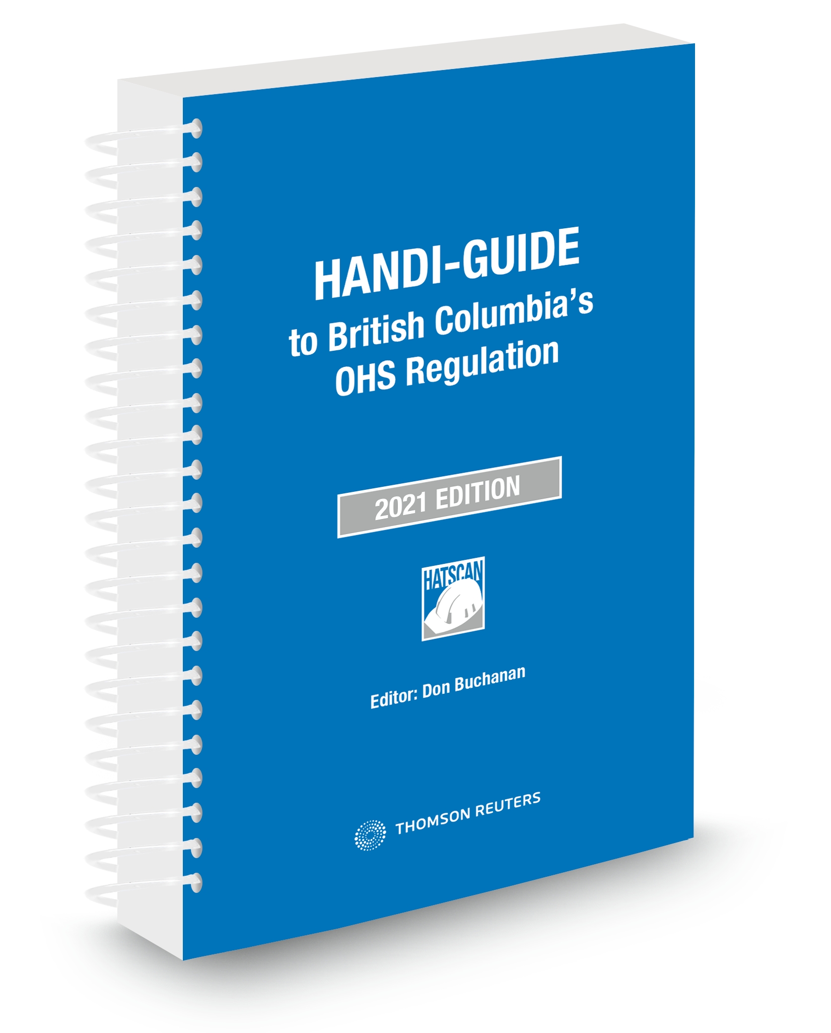HANDI-GUIDE to British Columbia's OHS Regulation, 2021 Edition ...